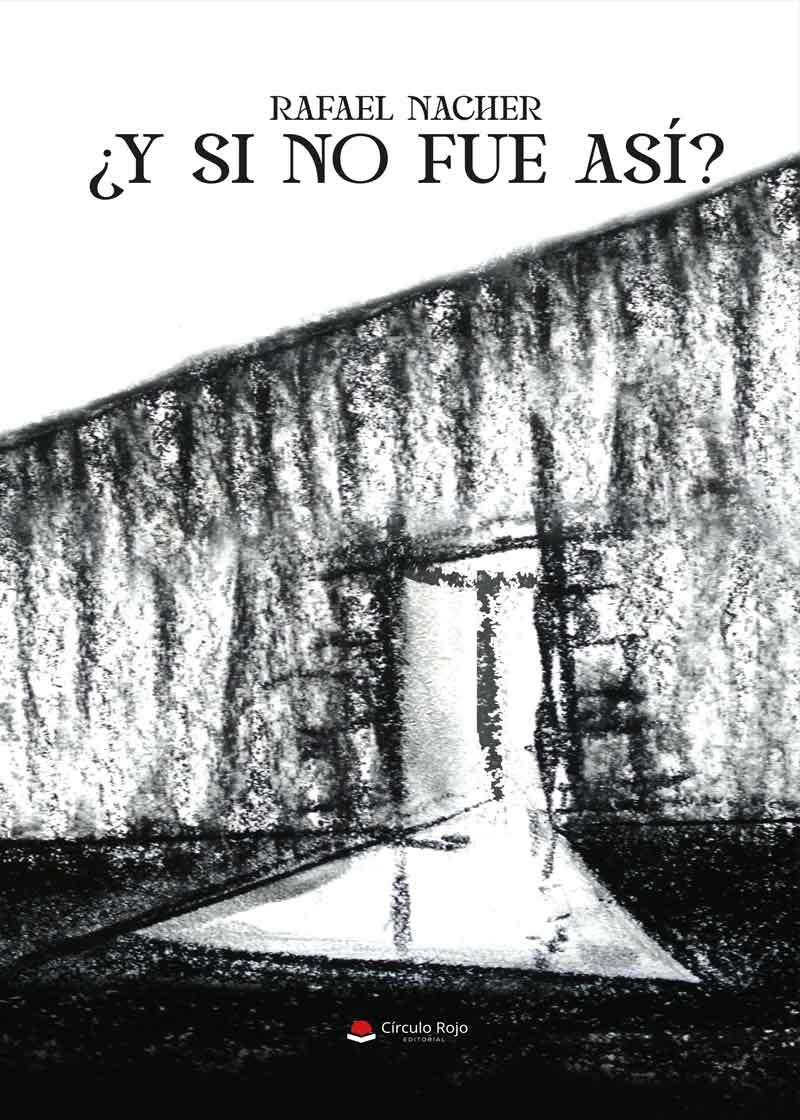 ¿Y si no fue así? - BlogLiterario.Com